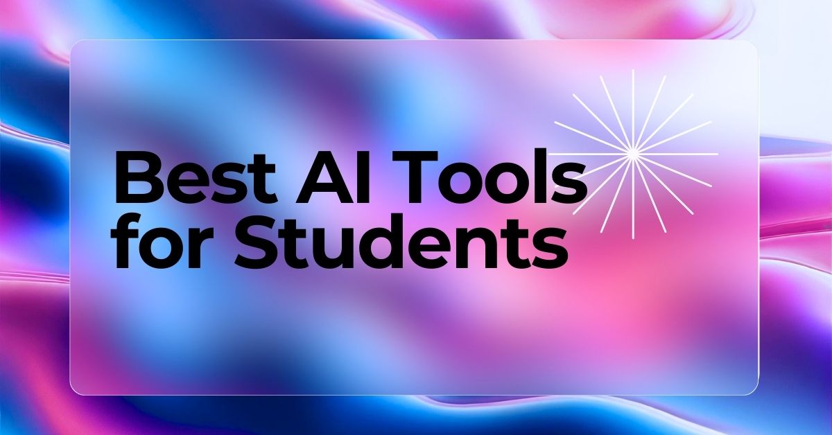 15 Best AI Tools for Students (Update 2024 & tested)